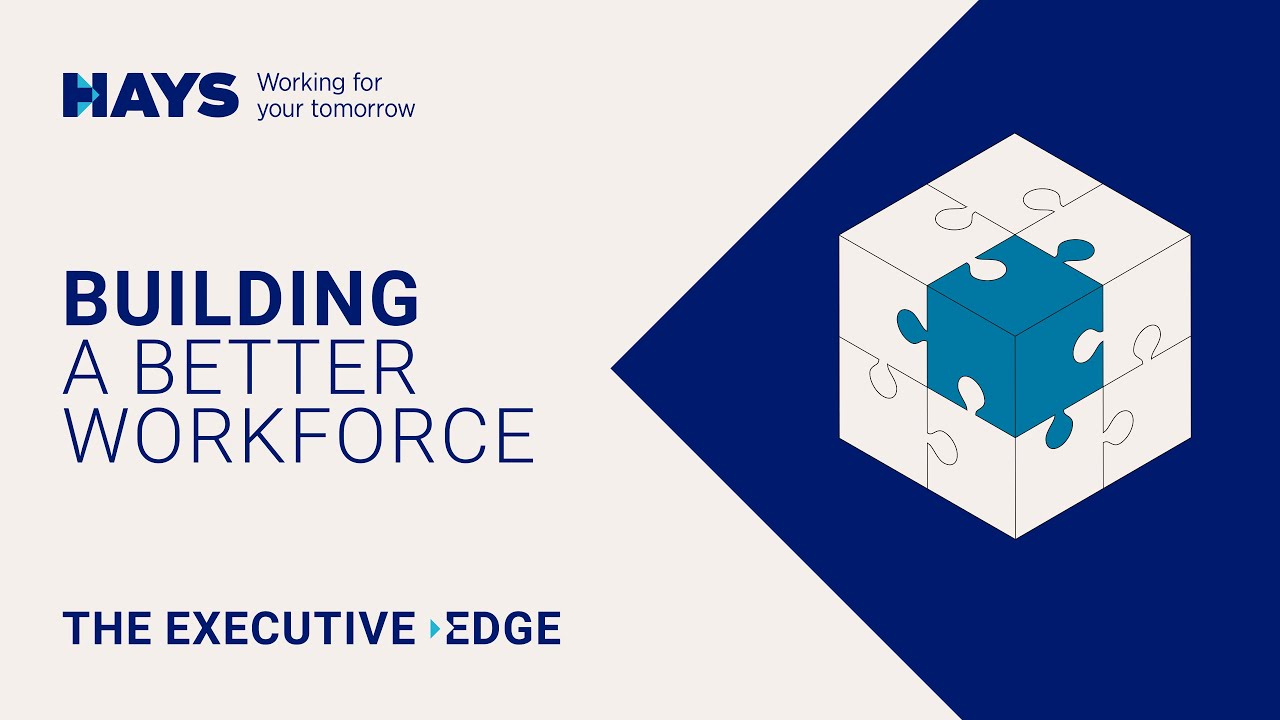The Executive Edge Episode 3: Building a better workforce - YouTube