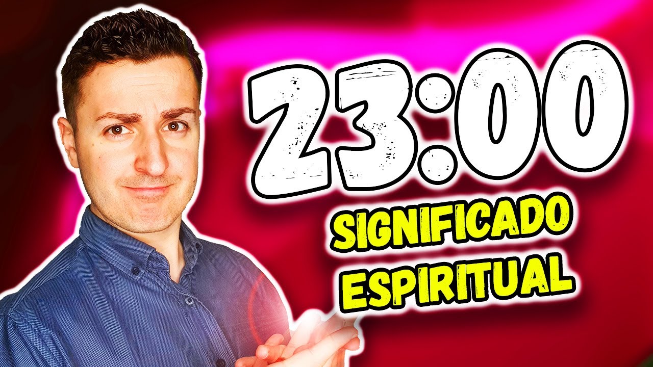 ☀️ Significado del NÚMERO 2300 y ver la HORA 23:00 | Numerología de los ...