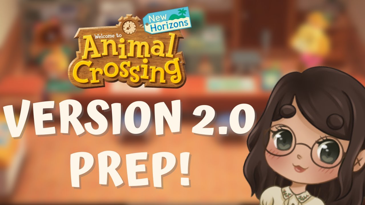 How To PREP for the ACNH VERSION 2.0 UPDATE // Animal Crossing New ...