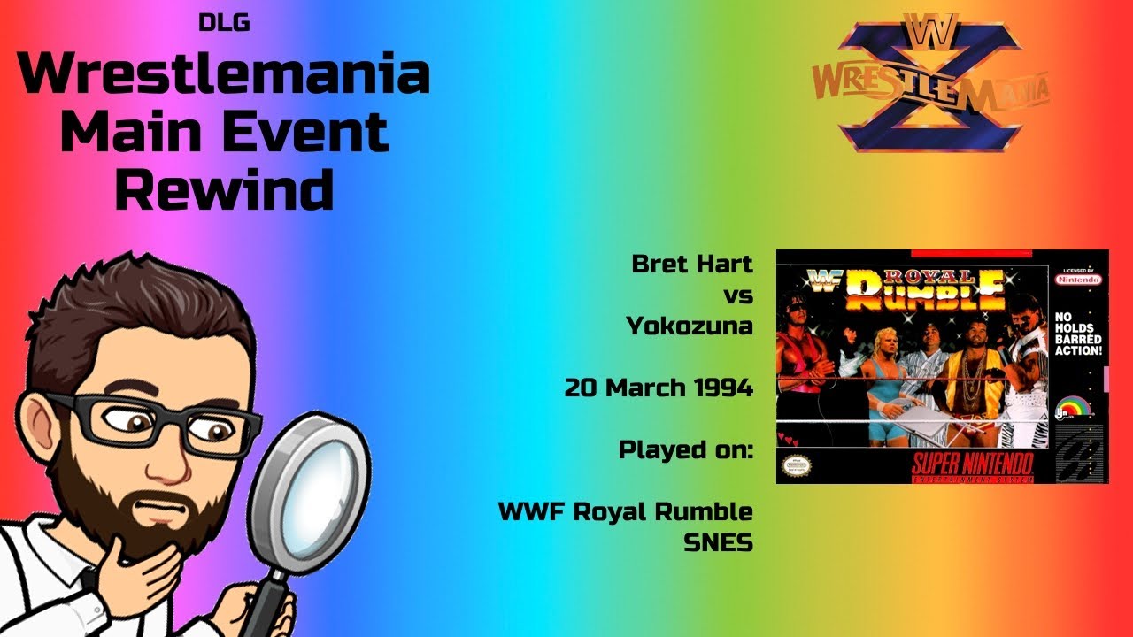 DLG Wrestlemania Rewind - Wrestlemania X - 20/03/1994 - Played on WWF ...