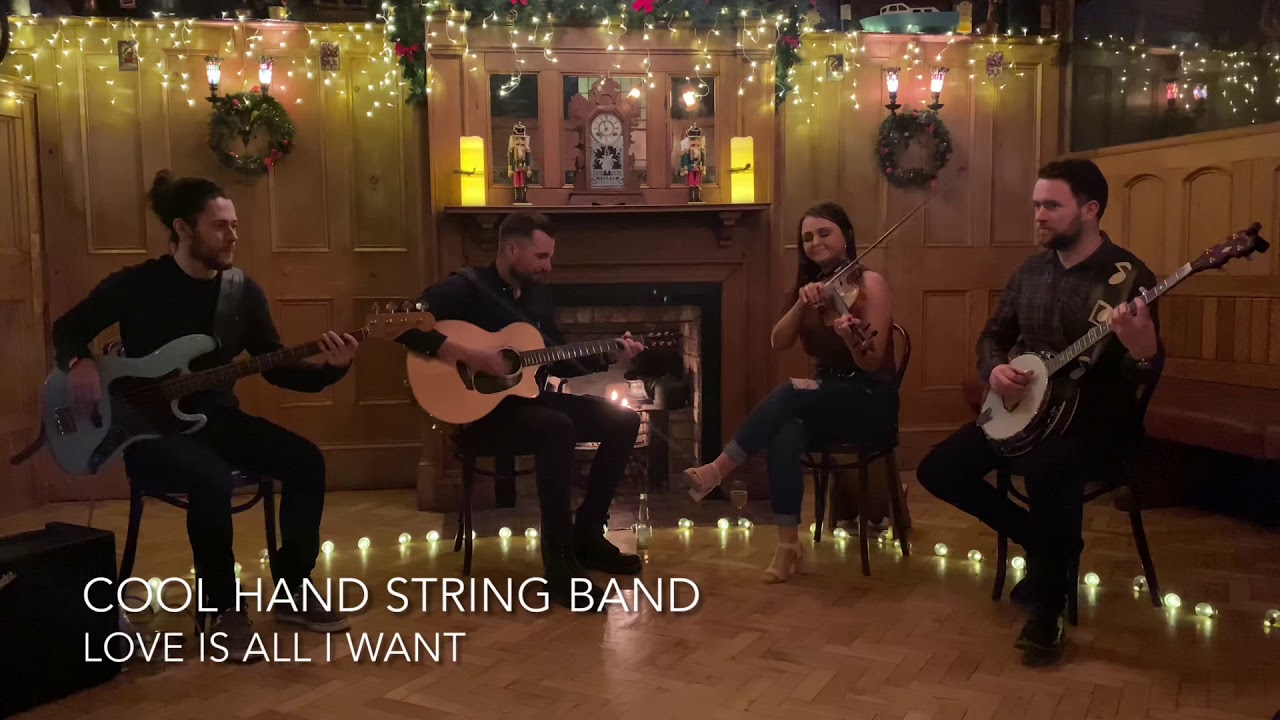 Cool Hand String Band - Love Is All I Want - YouTube