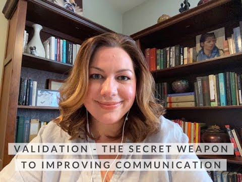 How To Improve Communication In Your Marriage By Using Validation - Dr ...