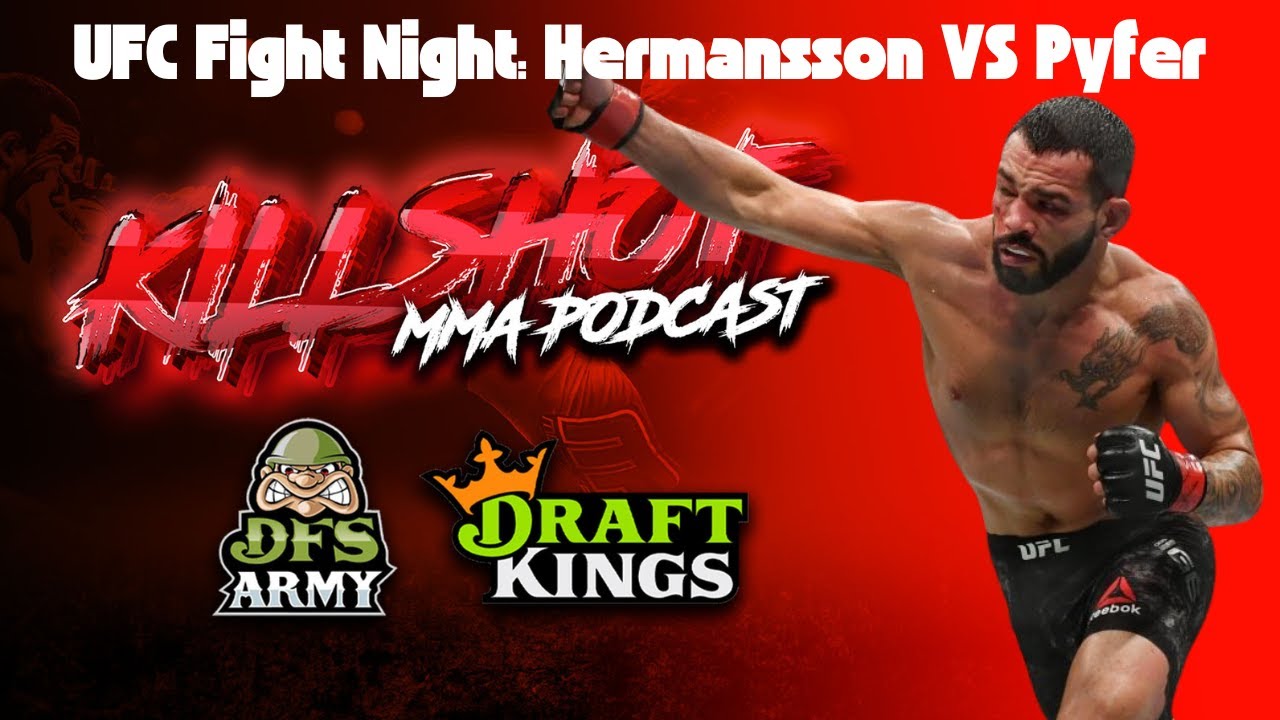 🔥MMA KILLSHOT PODCAST🎯UFC VEGAS 86 FULL CARD BREAKDOWN💰HERMANSSON VS ...