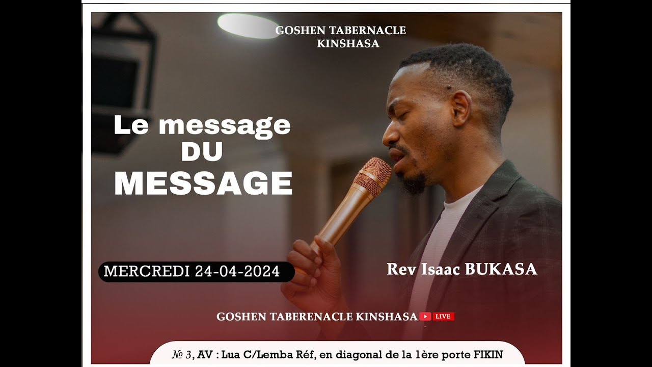 LE MESSAGE DU MESSAGE-Rév Isaac BUKASA Mercredi. 24-04-2024 - YouTube