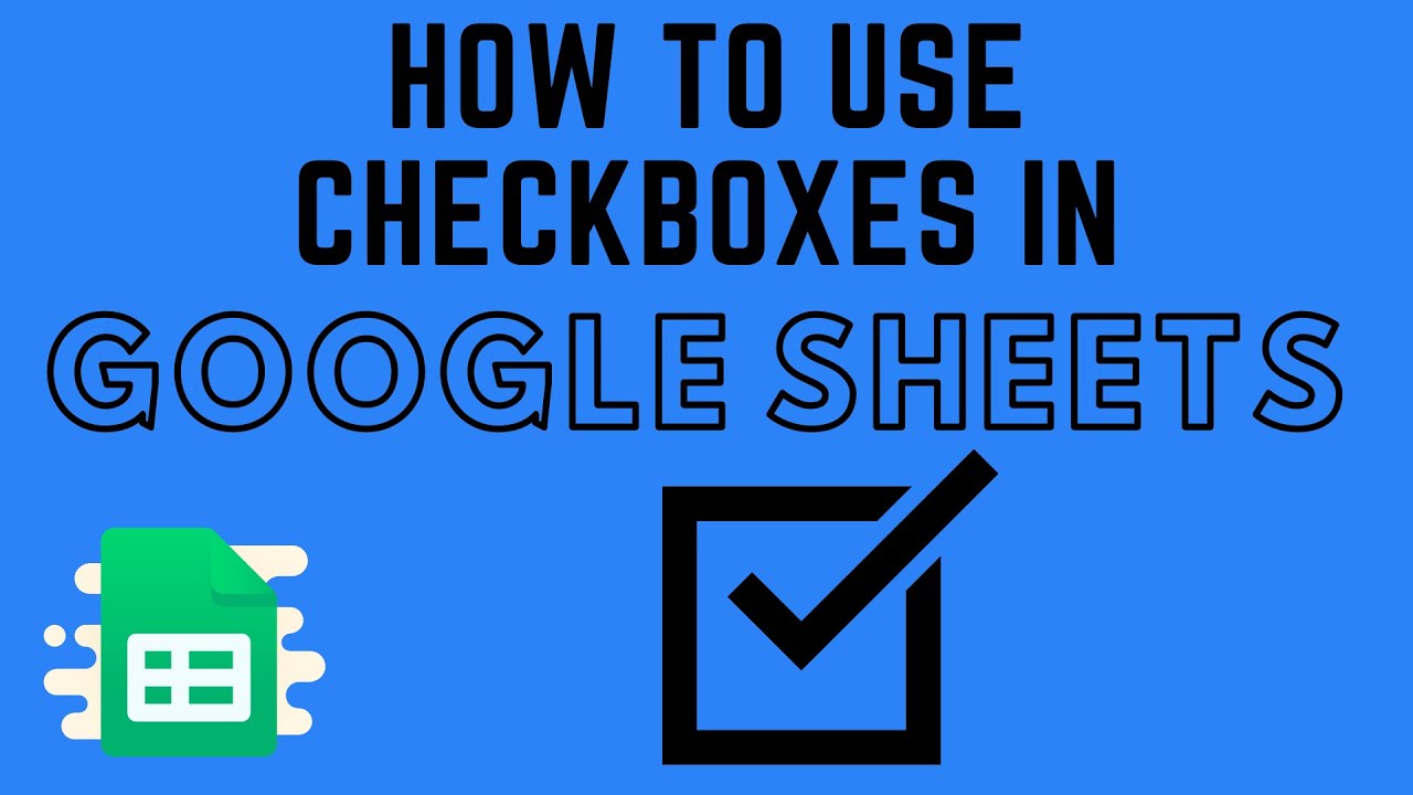 How To Use Checkboxes In Google Sheets YouTube How To Use Checkboxes In Google Sheets YouTube