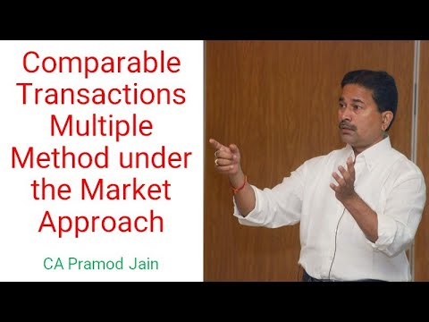 Comparable Transactions Multiple Method under the Market Approach I CA ...