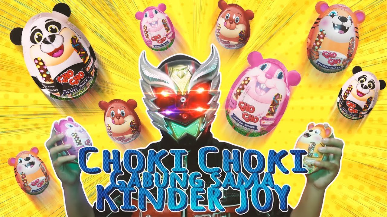 Surprise egg Cho Cho Joy gabungan choki choki dan kinder joy (MASKUMAN ...
