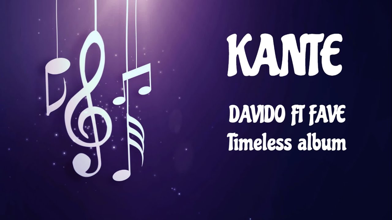 Davido - Kante Ft Fave (Lyrics) - YouTube
