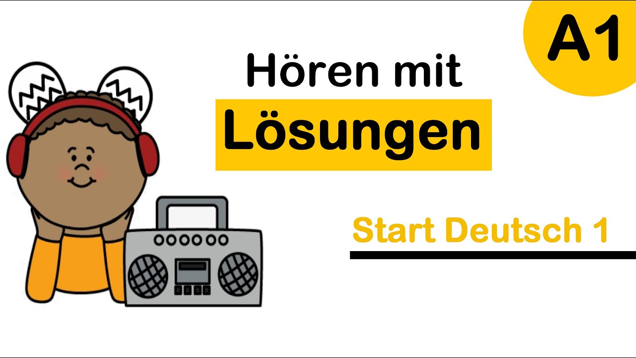 Goethe Zertifikat A1 | Modellsatz | Hören mit Lösungen - YouTube