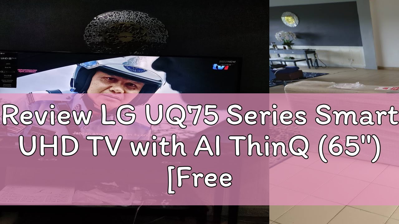 Review LG UQ75 Series Smart UHD TV with AI ThinQ (65") [Free Bracket ...
