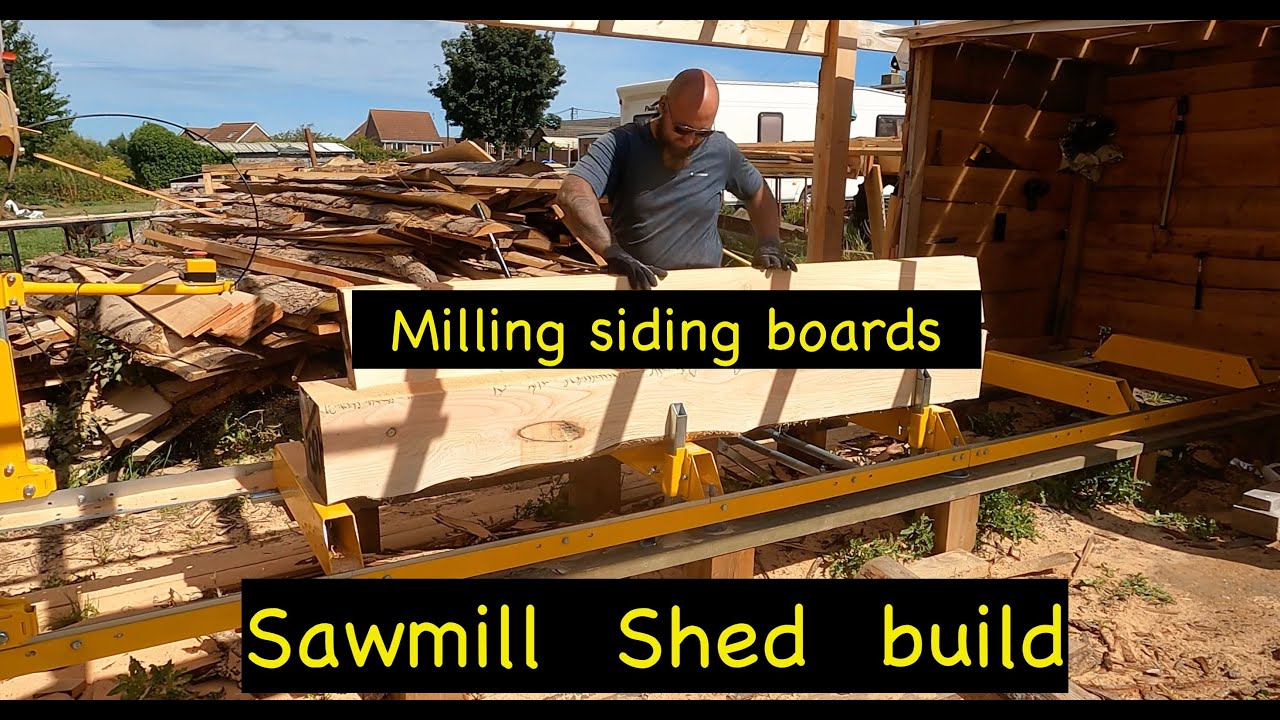 Portable Sawmill Shed build - Milling boards for siding. - YouTube