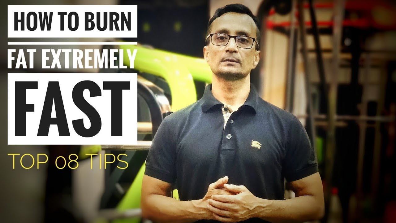 HOW TO BURN FAT EXTREMELY FAST।TOP 08 TIPS - YouTube