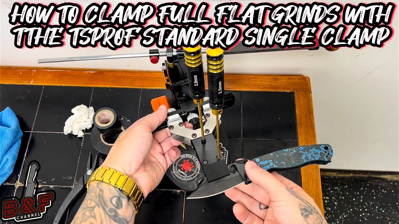 HOW TO CLAMP FULL FLAT GRIND WITH THE TSPROF SINGLE STANDARD CLAMP ...