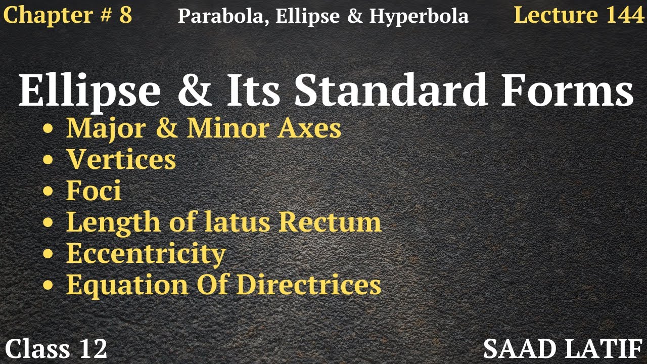 Class 12 Maths Lecture 144 Chapter 8 Equations Of Ellipse