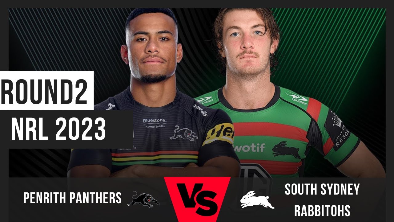 Penrith Panthers vs South Sydney Rabbitohs | Round 2 Team Lists and ...