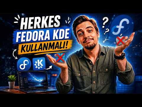 Herkes Fedora KDE Kullanmalı!