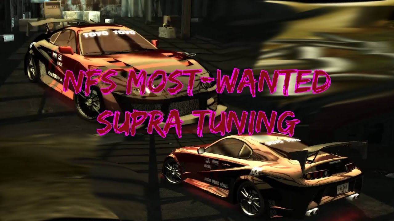 NFS:Most-Wanted Supra Tuning - YouTube