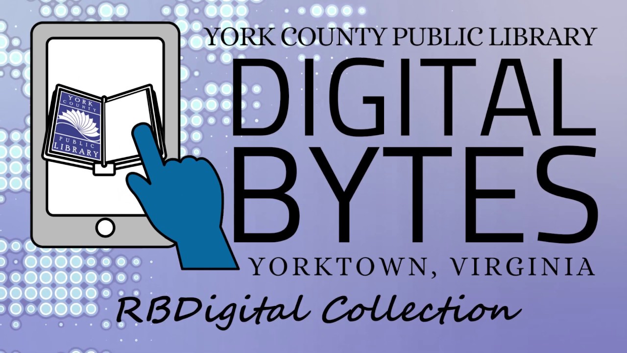 York County Public Library Digital Bytes : RBDigital Collection - YouTube
