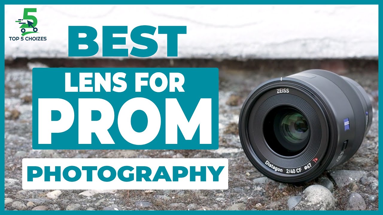 Top 5 Best Lens for Prom Photography in 2022 - YouTube
