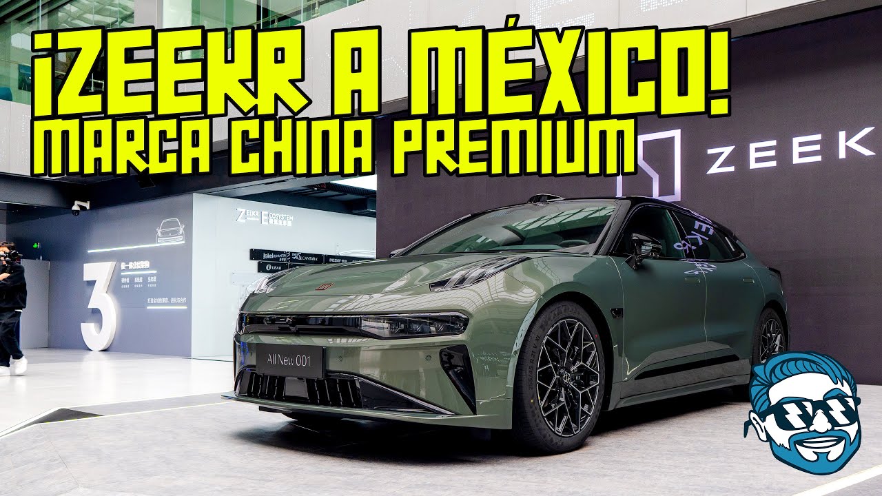 ¡ZEEKR a México! ¡Una nueva marca china premium esta por llegar! - YouTube