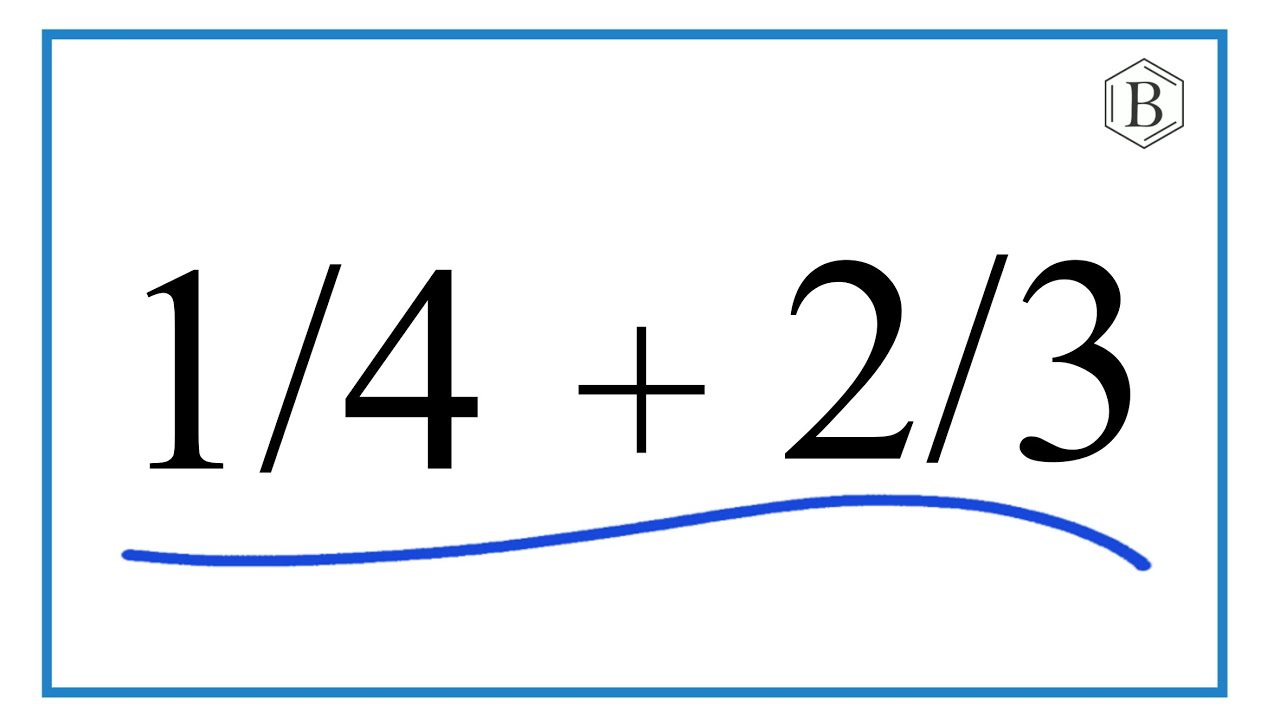How To Add 1 4 2 3 1 4 Plus 2 3 YouTube
