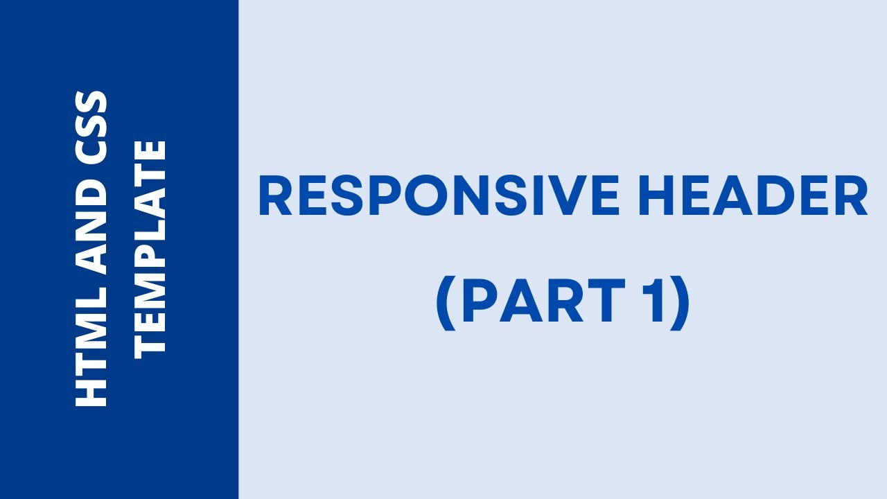 Html And Css Template 08 Responsive Header Part 1 Youtube 3152