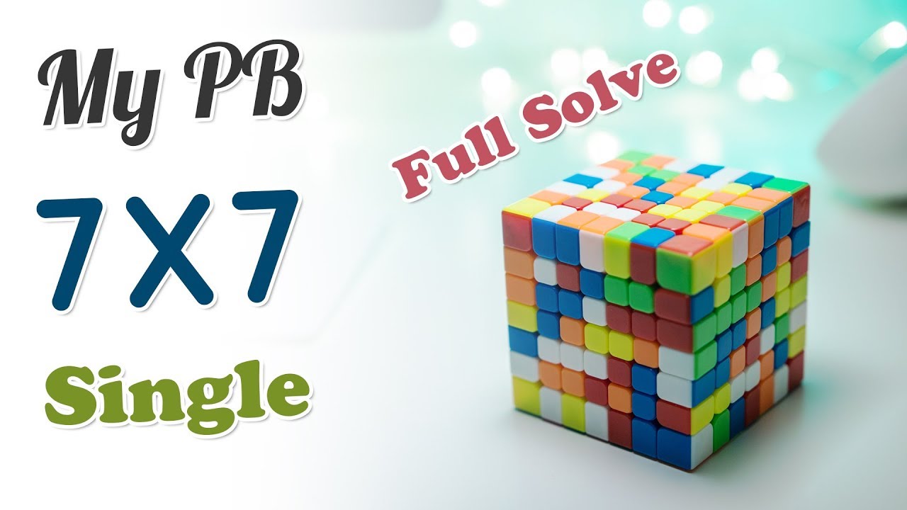 My PB | 7x7 Single (Full Solve) - YouTube