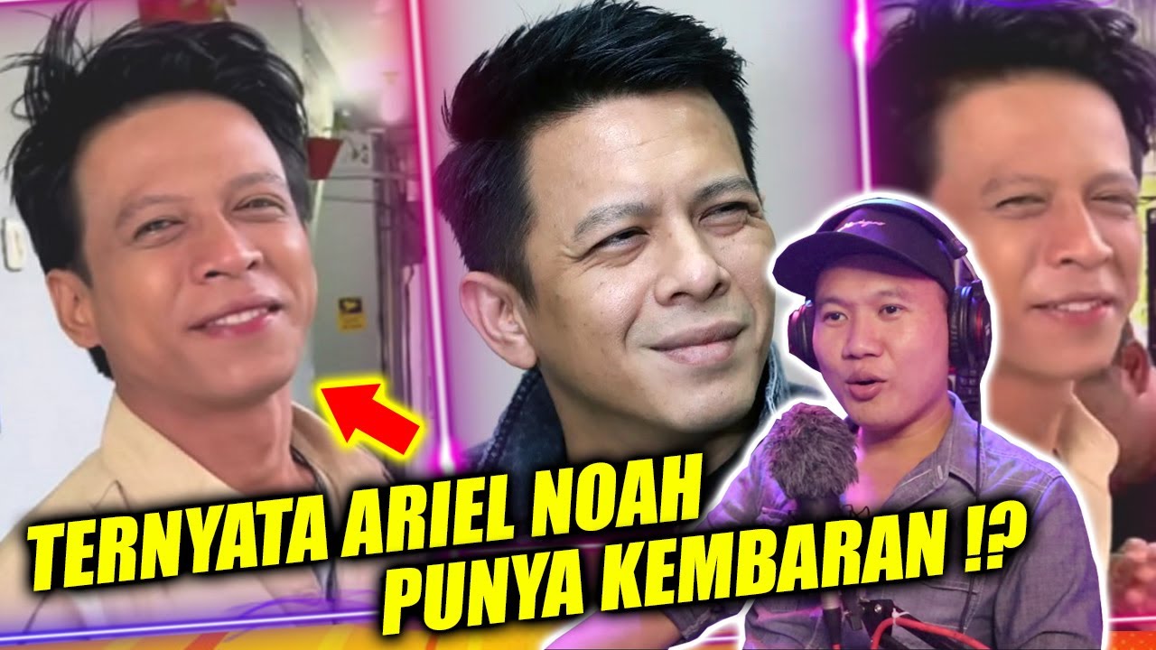 ARIEL NOAH PUNYA KEMBARAN⁉️SUNGGUH MENGAGETKAN SEMUA ORANG REACT MEME TIKTOK - YouTube