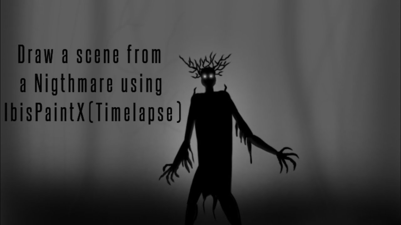 Draw a scene from a Nightmare using IbisPaintX(Timelapse) - YouTube