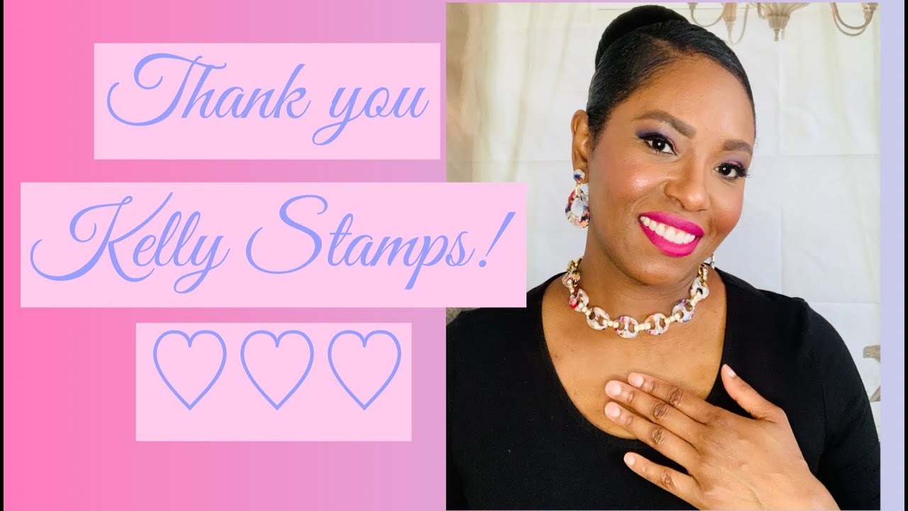 Thank you Kelly Stamps!💕💝 - YouTube