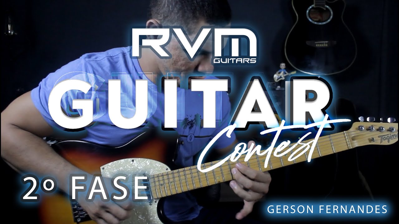2º Etapa concurso RVM Guitars contest, Guitarrista Gerson Fernandes ...