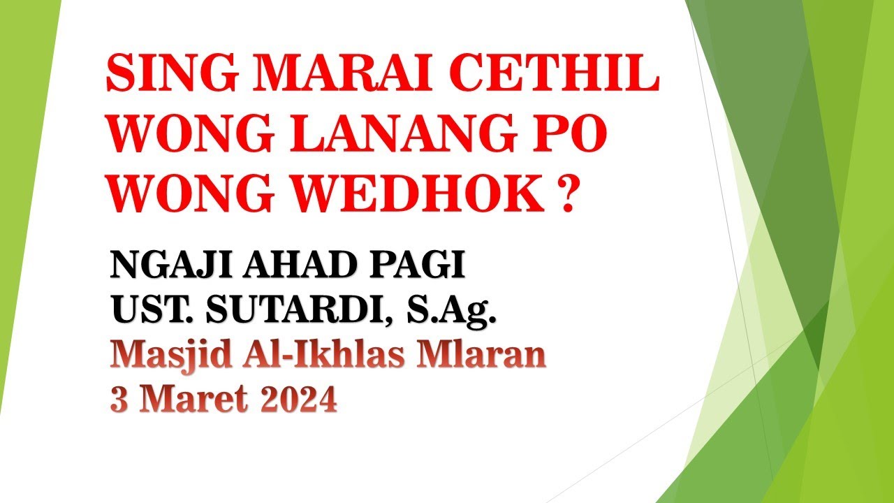 SING MARAI CETHIL WONG LANANG PO WONG WEDHOK ? PENGAJIAN AHAD PAGI ...