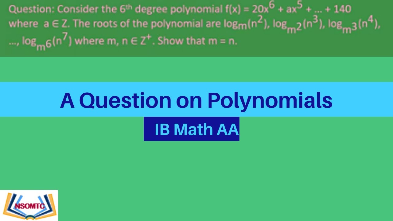 A question on polynomials from the IB MYP or IB Math AA curriculum ...