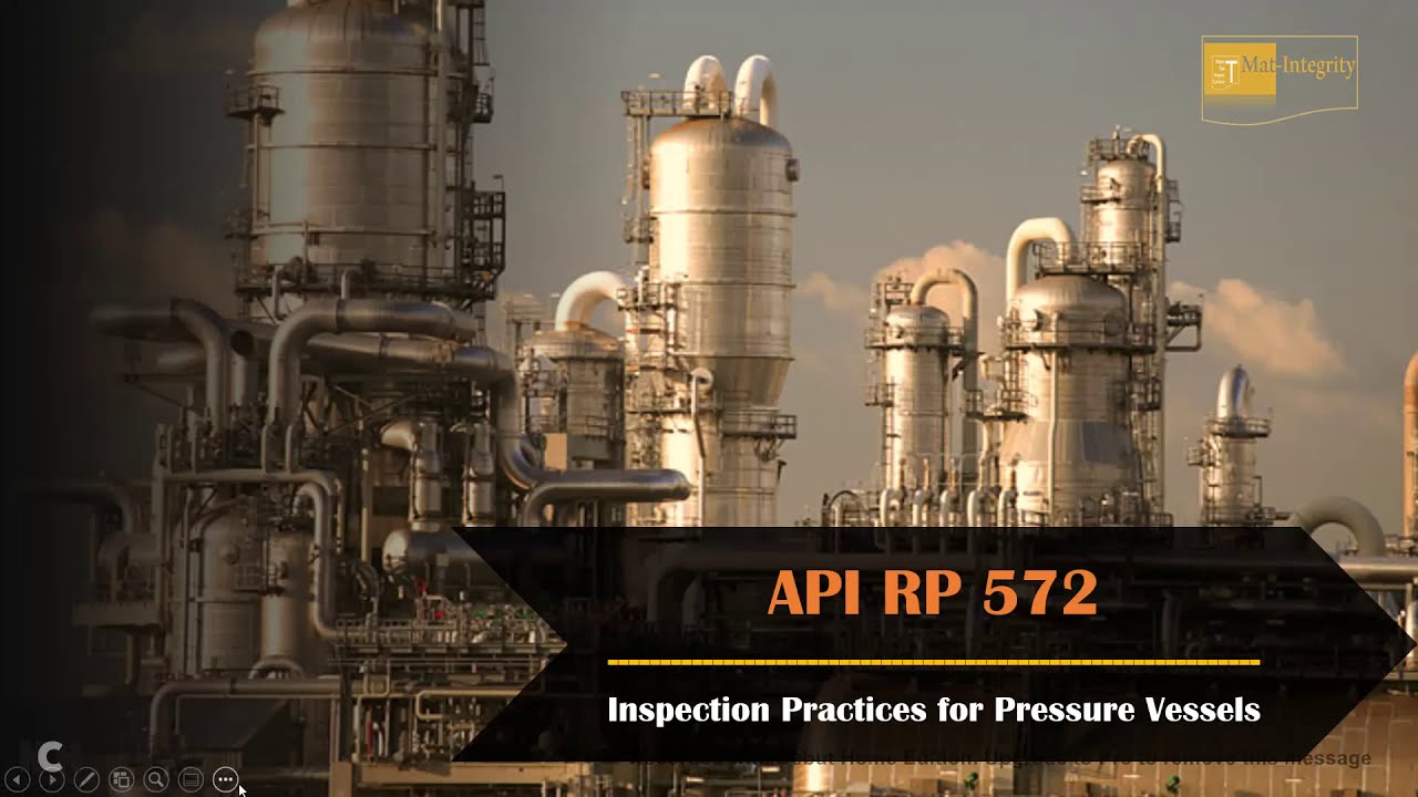 Inspection Practices for Pressure Vessels | API RP 572 - YouTube