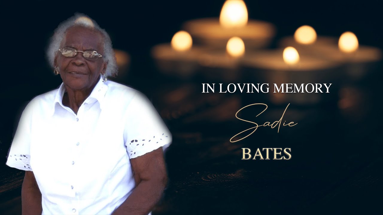 Celebrating the Life of Sadie Patricia Bates - YouTube