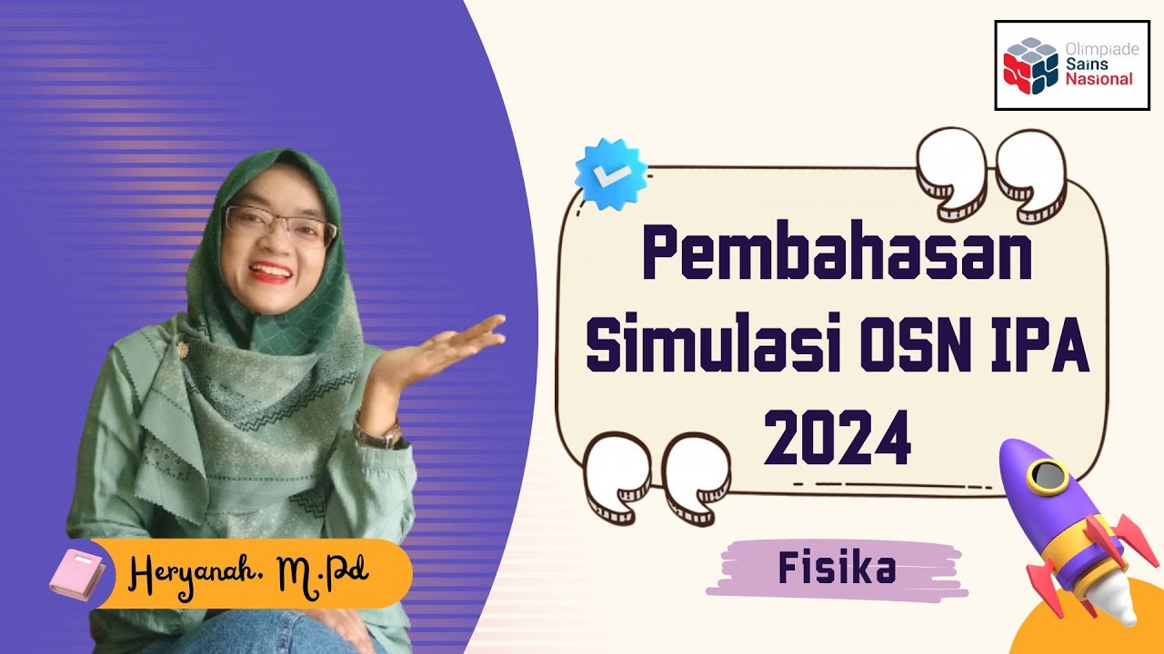 Pembahasan Simulasi OSN IPA 2024 (Fisika) - YouTube