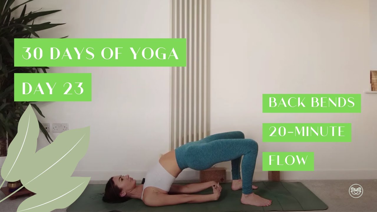 30 Days Of YOGA/ Day 23 Back Bends Flow/ 25 Minute/ THANKFULFLOWYOGA ...