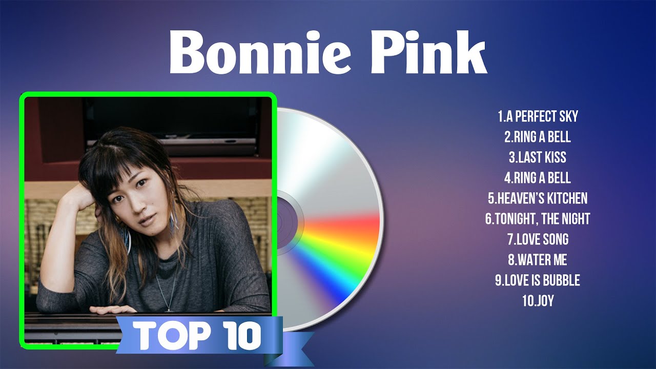 Bonnie Pink 2024 MIX | Top 10 Best Songs | Greatest Hits ~ Full Album ...