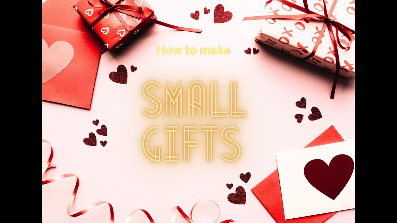 How to Make Small Gifts - YouTube