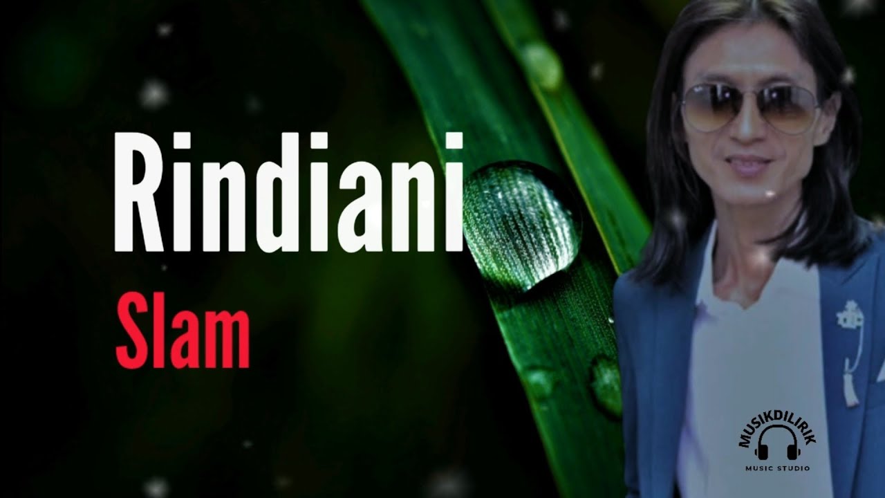 Rindiani by Slam.Lagu dan liriknya - YouTube