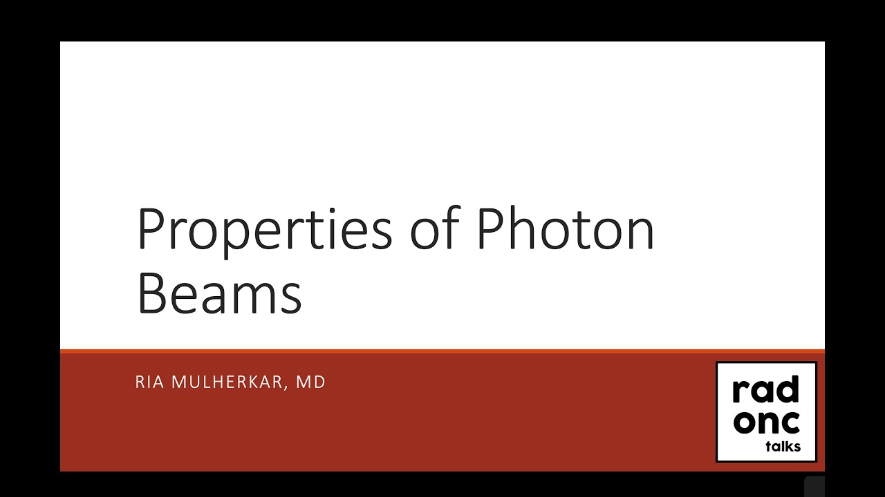 High-Yield Radiation Physics: Properties of Photon Beams - YouTube