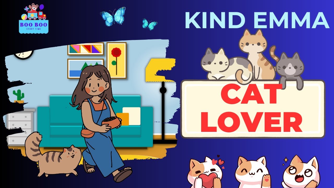 Kind Emma / Cat lover / Story of little girl / Best kids story / Boo ...