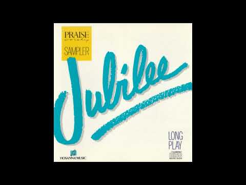 Hosanna ! Music Praise & Worship Sampler Jubilee 1989 Full Album