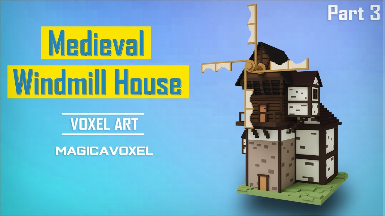 Medieval Windmill House Voxel Art: MagicaVoxel Timelapse , Windmill 3d ...