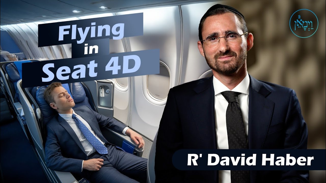 Flying in Seat 4D | Rabbi David Haber – Yideos | Your Kosher Feed