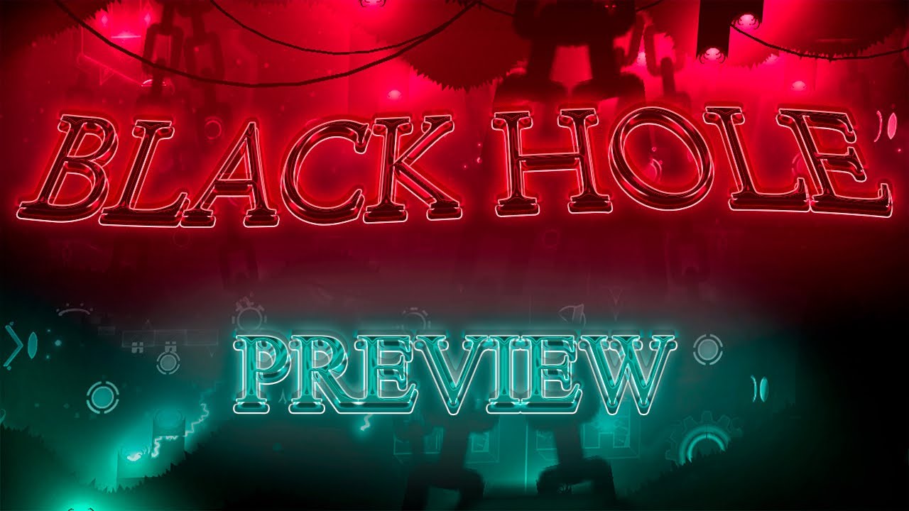 Black Hole Preview by Team Nefarious (Geometry dash) 2.1 - YouTube