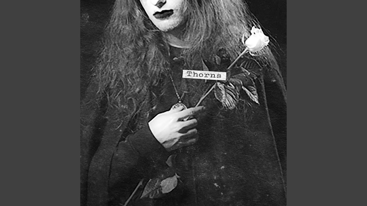 Thorns - YouTube