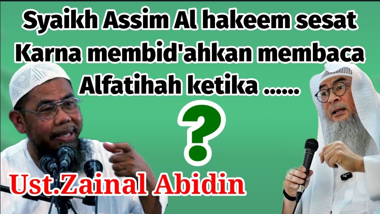Komentar Ust Zainal abidin- Syaikh Assim sesat karna mengatakan Bid'ah ...