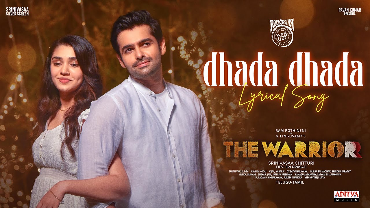 Dhada Dhada (Tamil) Lyrical | The Warriorr | Ram Pothineni | Lingusamy ...