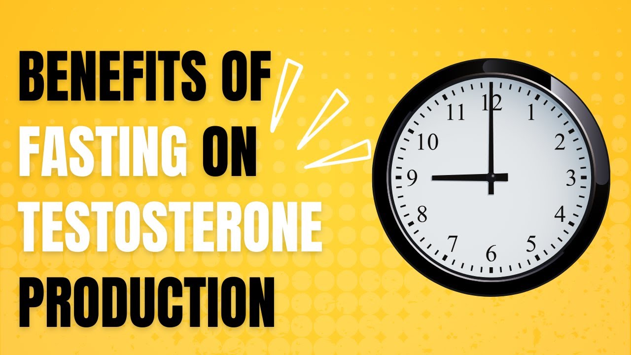 Benefits Of Fasting For Maximum Testosterone Production - YouTube